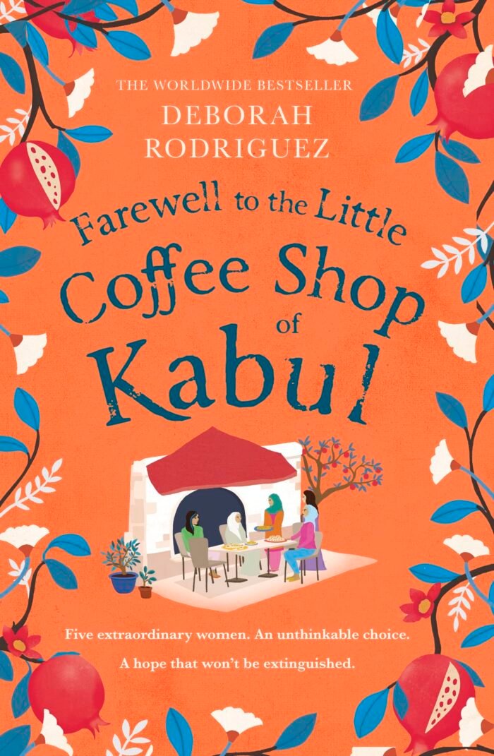 Farewell to The Little Coffee Shop of Kabul By Deborah Rodriguez – Book Eve